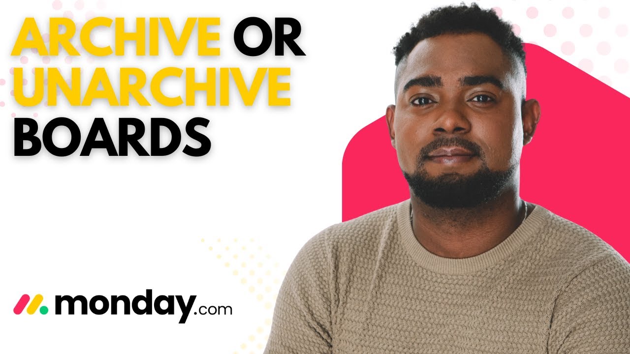 How to Archive & Unarchive Boards in Monday.com (Step-by-Step Tutorial ...