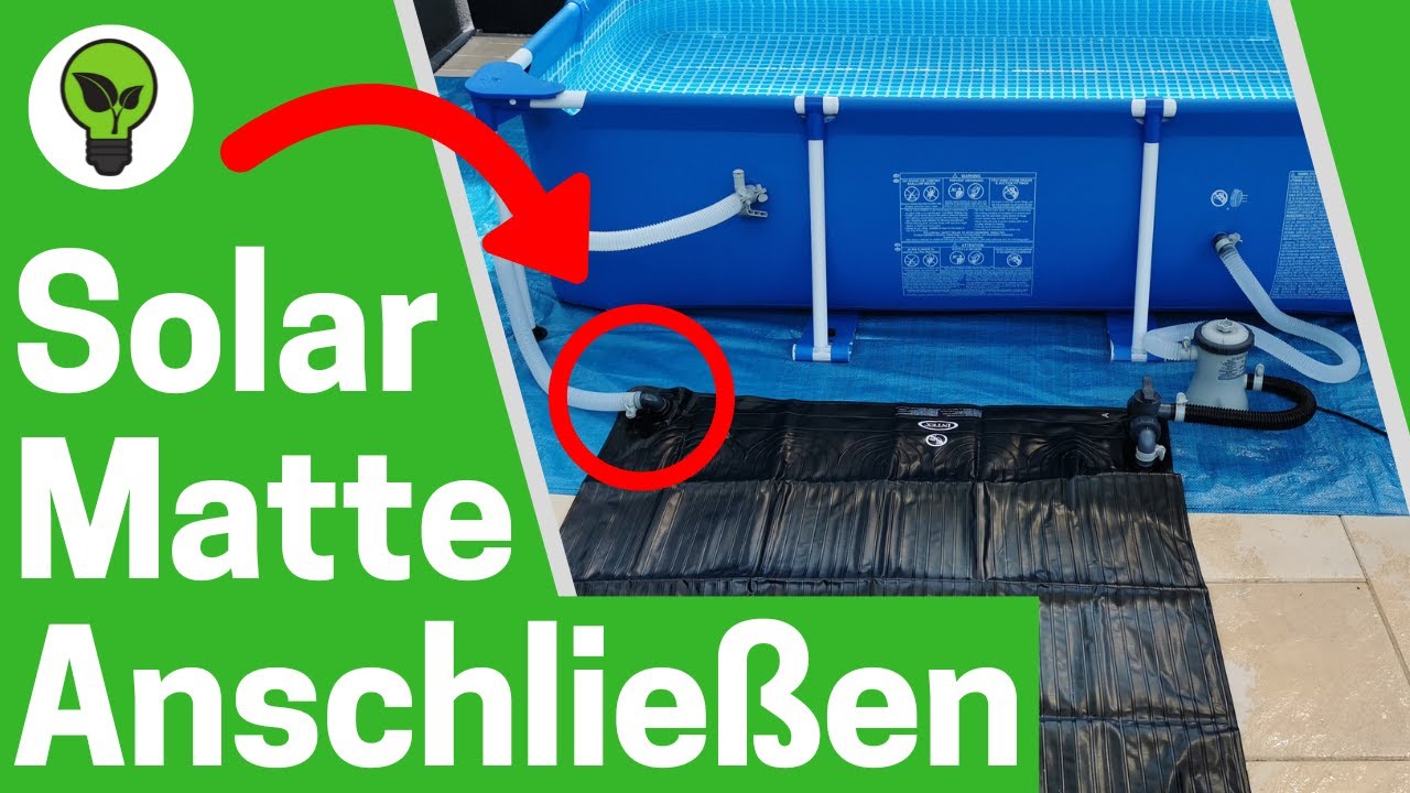 Solarmatte an Pool Anschließen GENIALE ANLEITUNG: Wie Sonnenkollektor ...