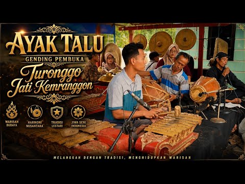 Ayak Talu Gending Pembuka Gamelan Karawitan Turonggo Jati Kemranggon