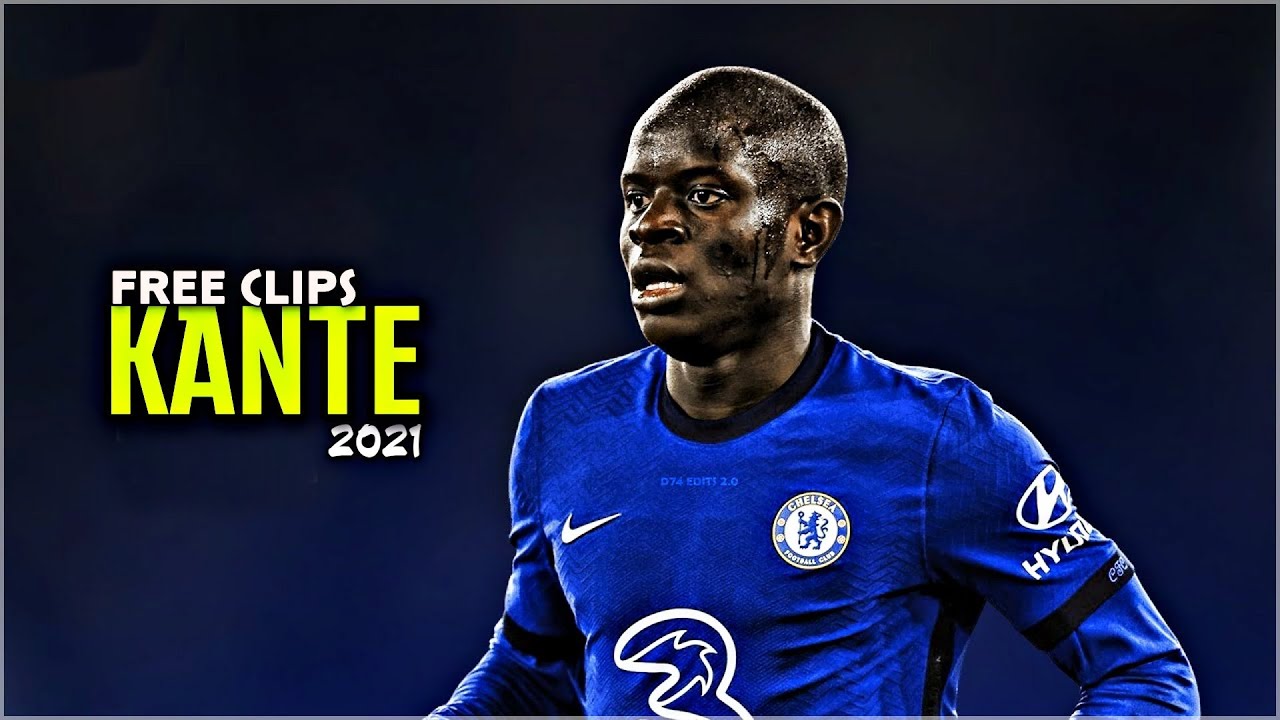 N'Golo Kanté 2021 #FREECLIPS / NO WATERMARK FREE TO USE HD 1080 - YouTube