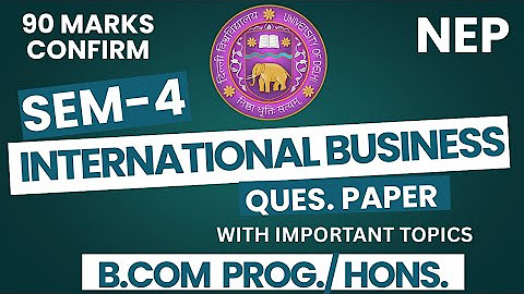 International Business DU B.Com(hons.) Sem 4 - YouTube