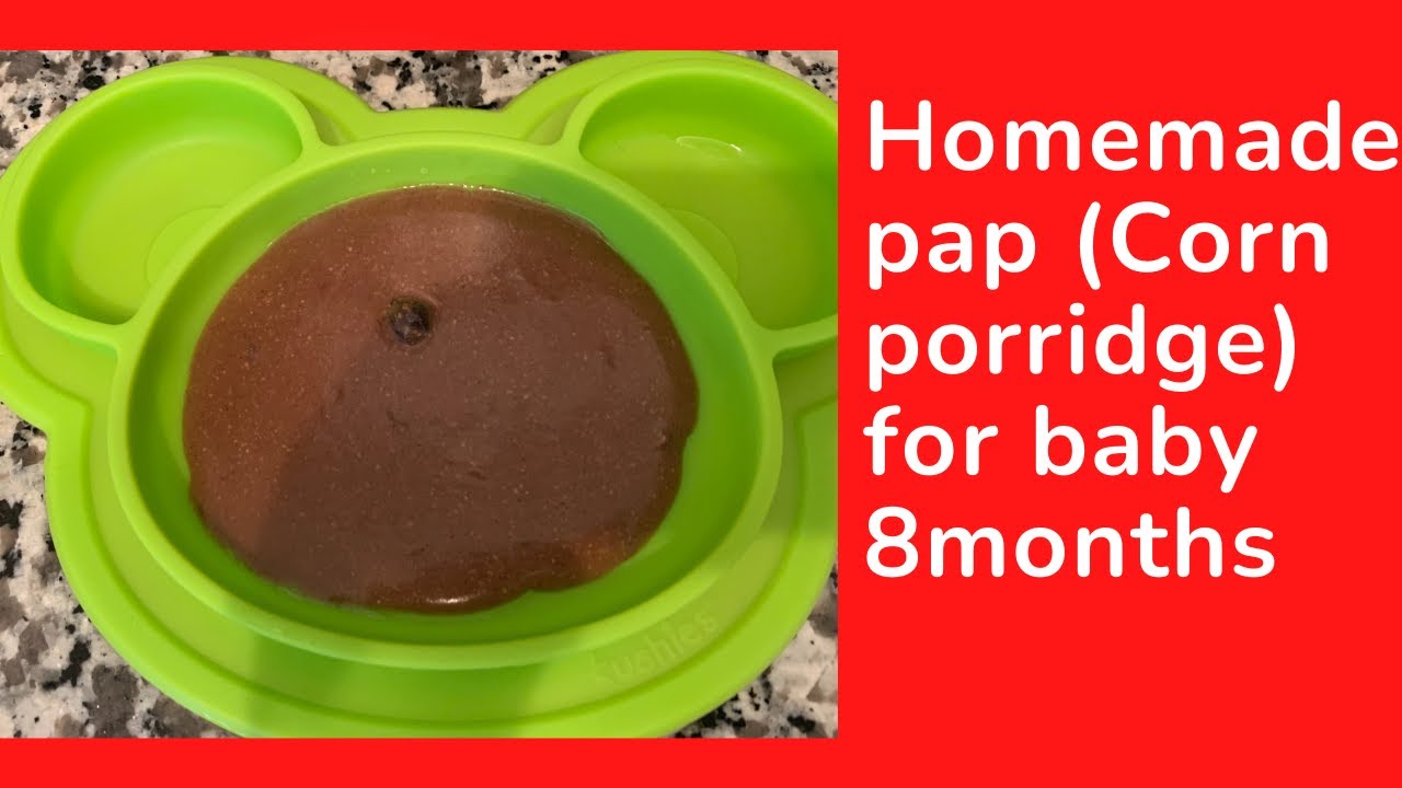 How to make pap for baby 8months | Homemade baby food | Babyfood recipe ...