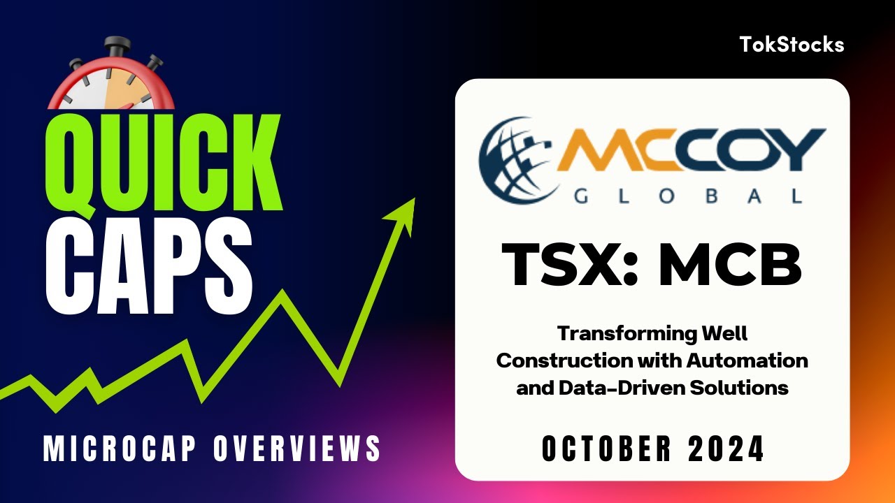 Quick Caps: McCoy Global (TSX: MCB) - Transforming Well Construction with Automation - YouTube