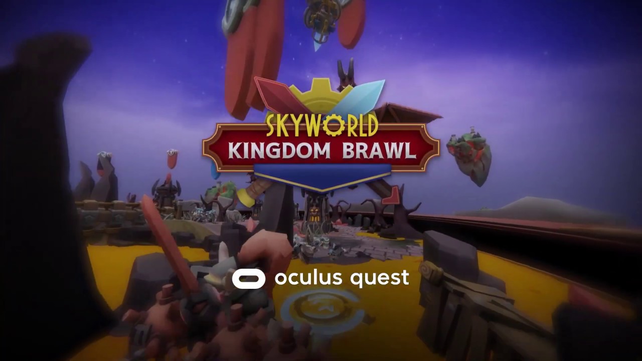 Skyworld Kingdom Brawl Oculus Quest Announcement Trailer - YouTube