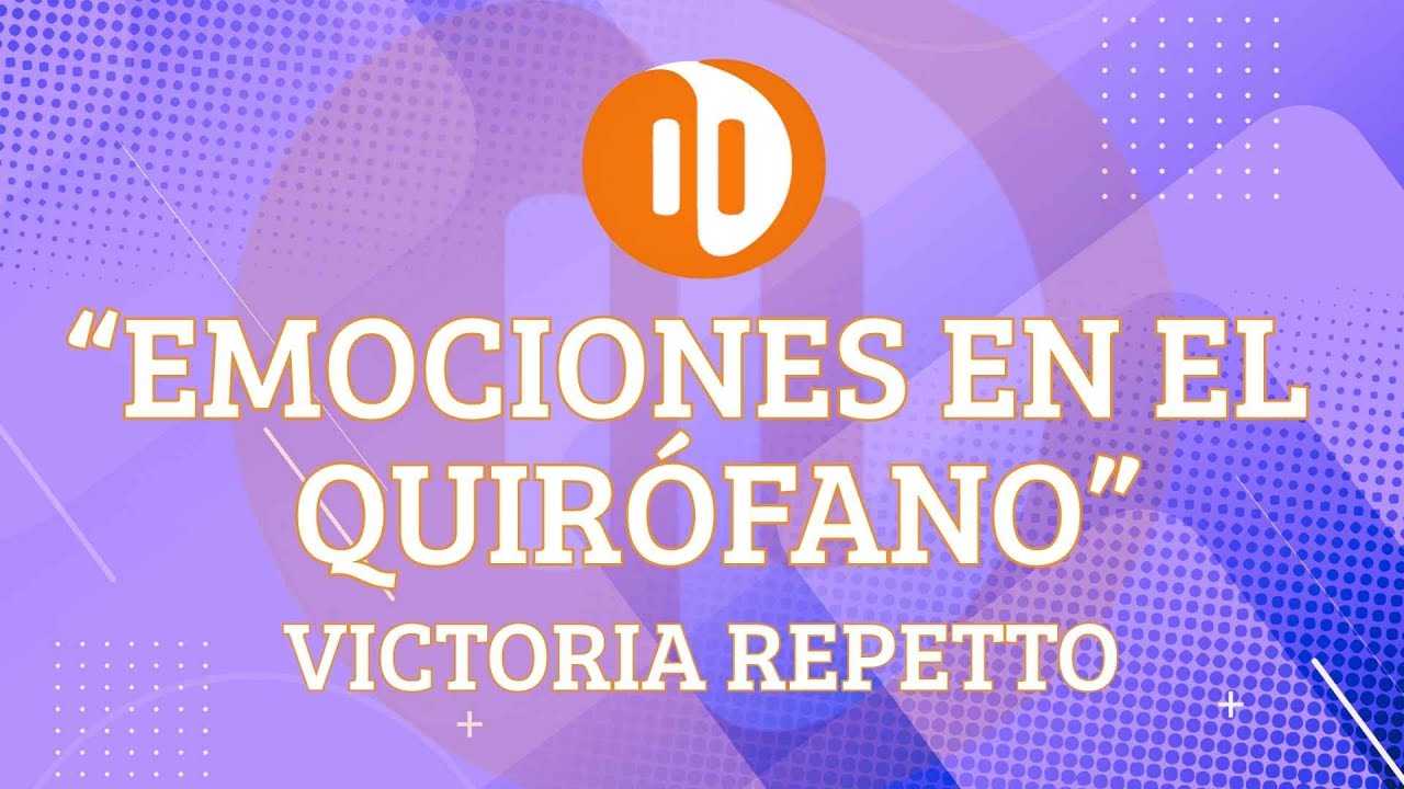 Pausa. Vidas con propósito. Emociones en el quirófano con Victoria ...