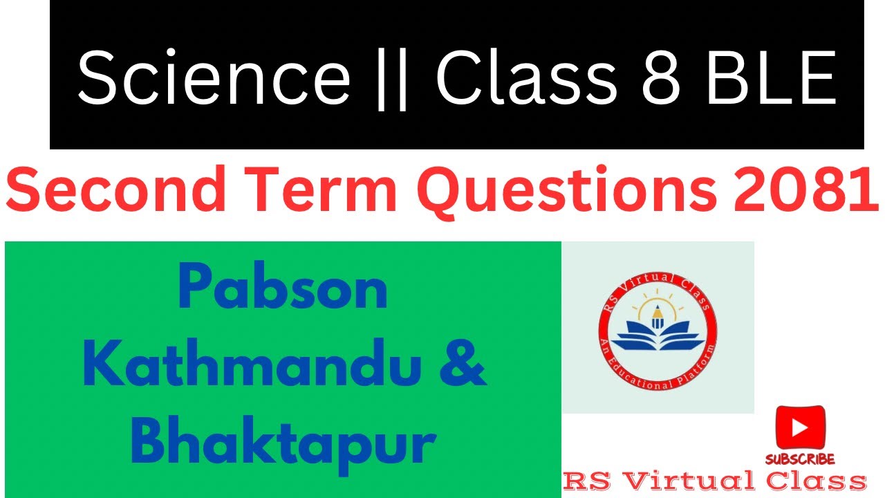 BLE Class 8 || Science || Bhaktapur & Kathmandu Pabson | Second Exam ...