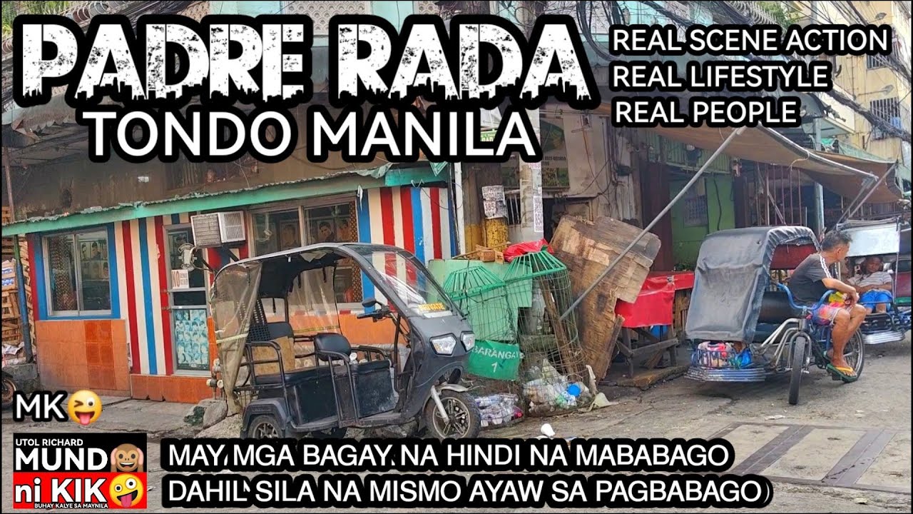 MK😜/PADRE RADA ST.TONDO MANILA/KATOTOHAN MAHIRAP MO NA SILANG MABAGO/# ...