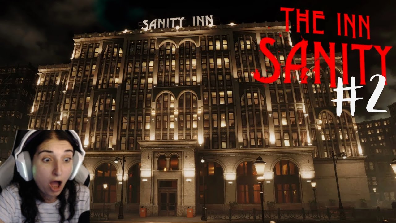 The Inn Sanity - Quarantined at a Hotel with Monsters Trying to Kill Me - YouTube