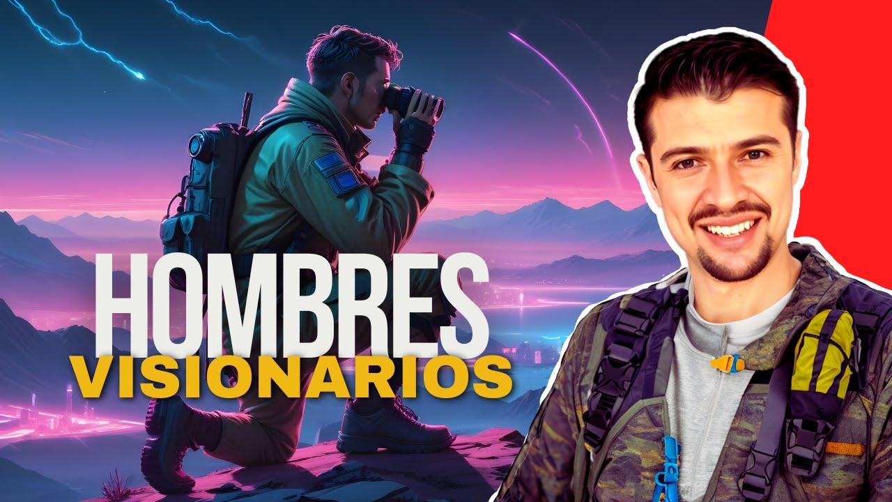 El HOMBRE y su llamado a la VISIÓN 🔭 Levantando la Hombría - YouTube