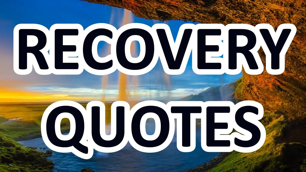How To Recover Well - Motivational Quotes about RECOVERY - YouTube
