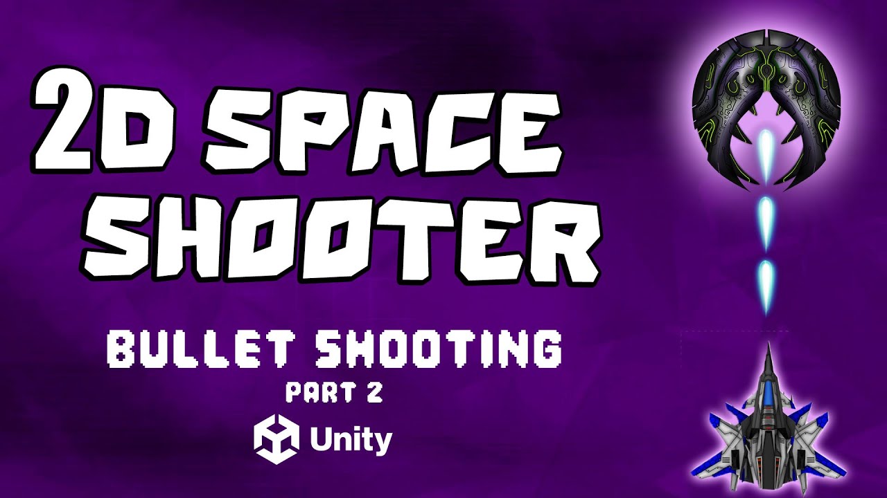 2D SpaceShooter Game Part 2 // Bullet Spawing - YouTube