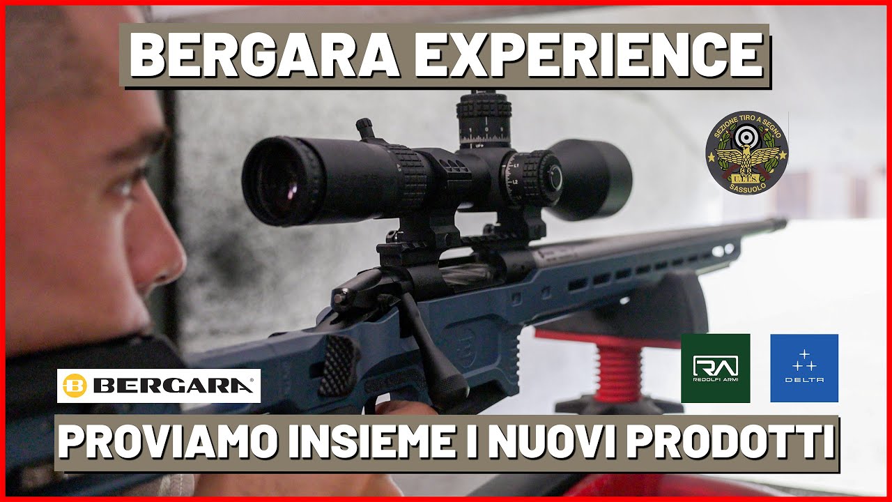 BERGARA EXPERIENCE: nuove armi, vecchie emozioni! - YouTube