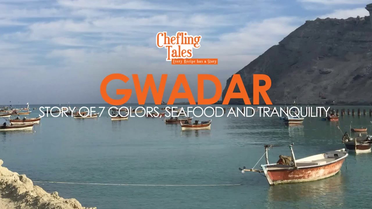 Gwadar- Story of Seven Colors, Seafood and Tranquility - YouTube