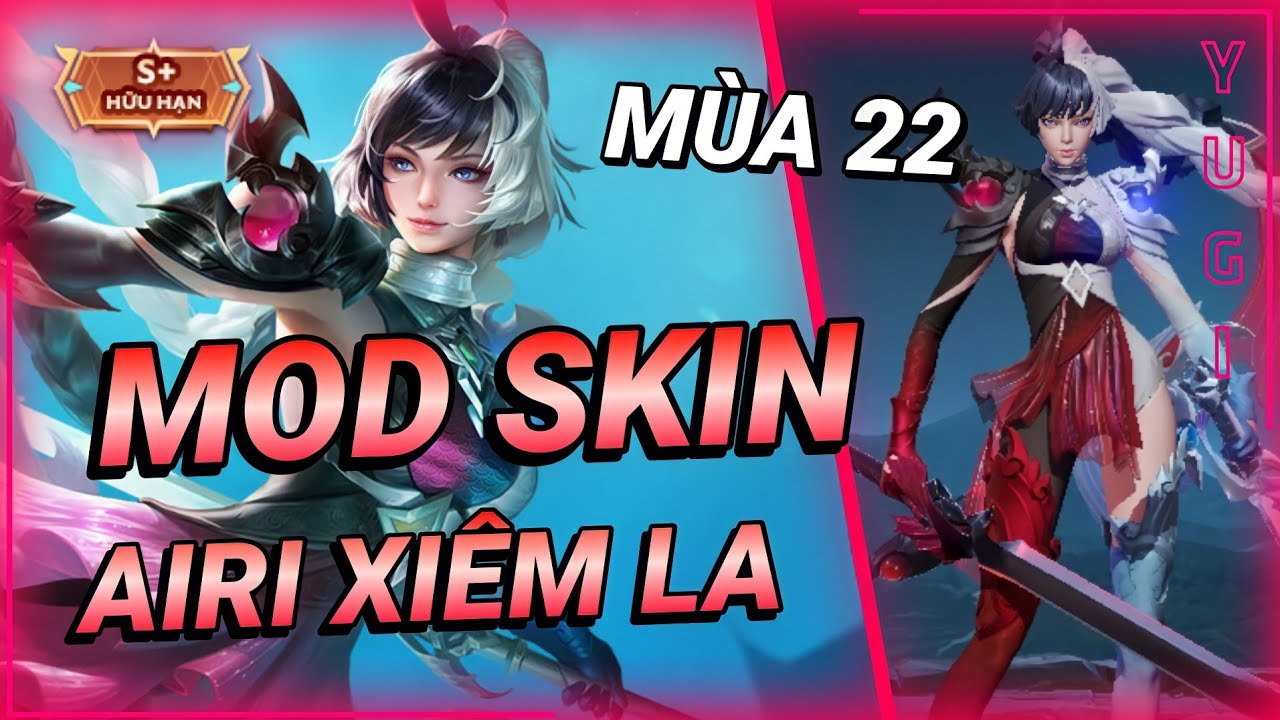 Mod Skin Airi Thánh Nữ Xiêm La Mùa 22 Mới Nhất Có Hiệu Ứng Icon Không Lỗi Mạng Yugi Gaming