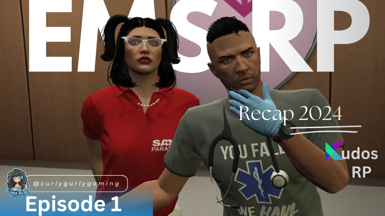 2024 RECAP 🚑 EP 1: Let’s Play Doctor - KUDOS RP! #emsrp #gtav #fivem # ...