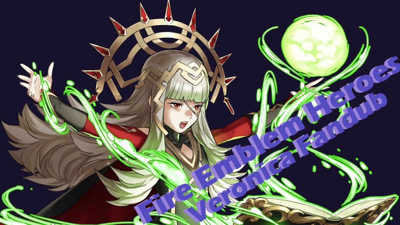 {English Fandub} Princess Veronica ||Fire Emblem: Heroes|| - YouTube