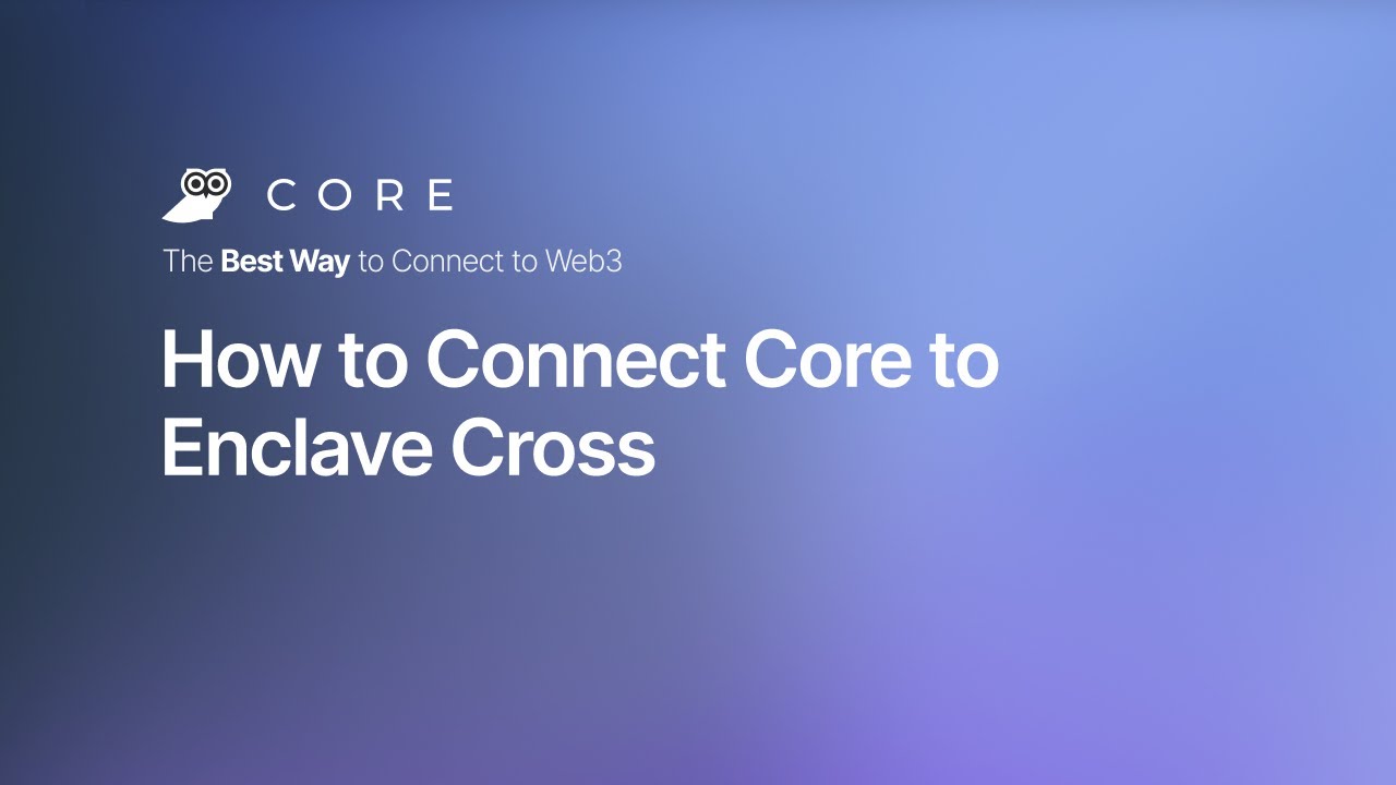 How to Connect Core to Enclave Cross? - YouTube