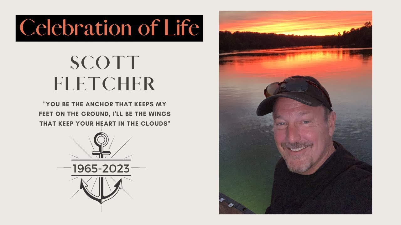 Scott Fletcher Celebration of Life - YouTube