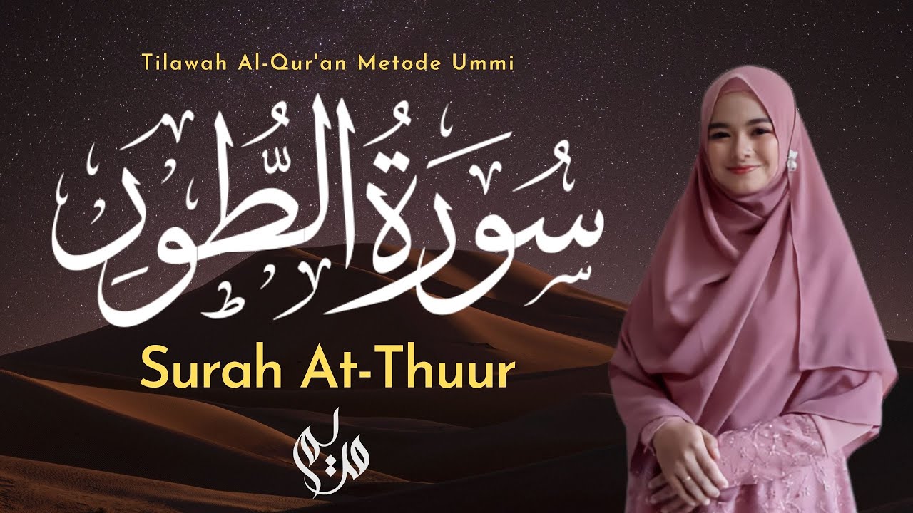 Murottal Juz 27 Surah At Thur سورة الطور Metode Ummi