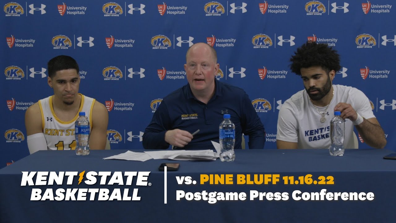 Kent State Men's Basketball vs. Pine Bluff 11.16.22 Postgame Press ...