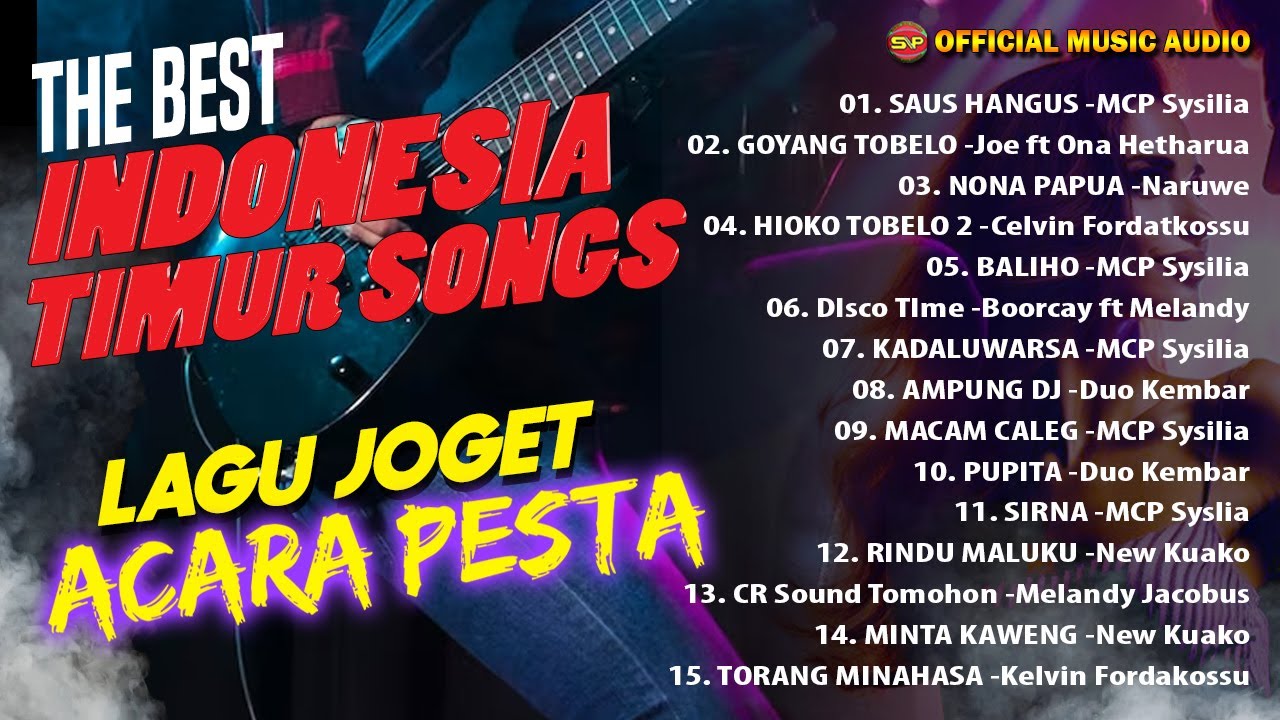 Lagu Joget Acara Pesta - The Best indonesia Timur Songs I Lagu Intim ...