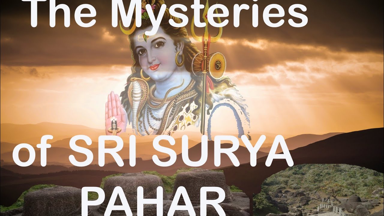 Sri Surya Pahar Unveiling the mysteries of Sri Surya Pahar 5 unknown ...