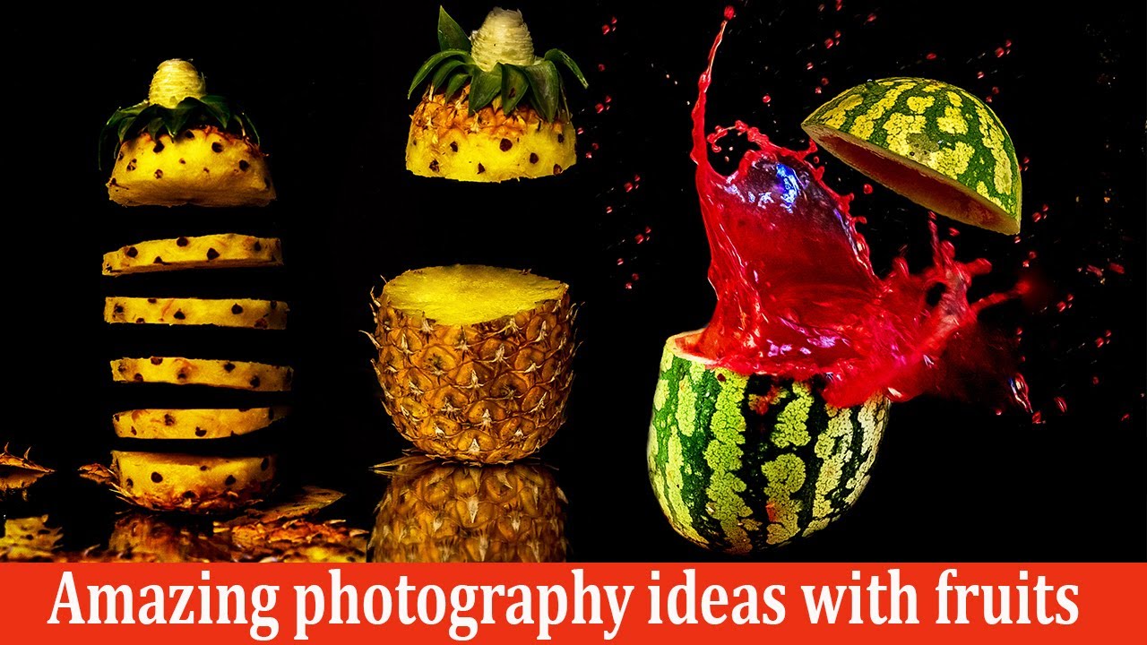 Amazing photography ideas with fruits - YouTube