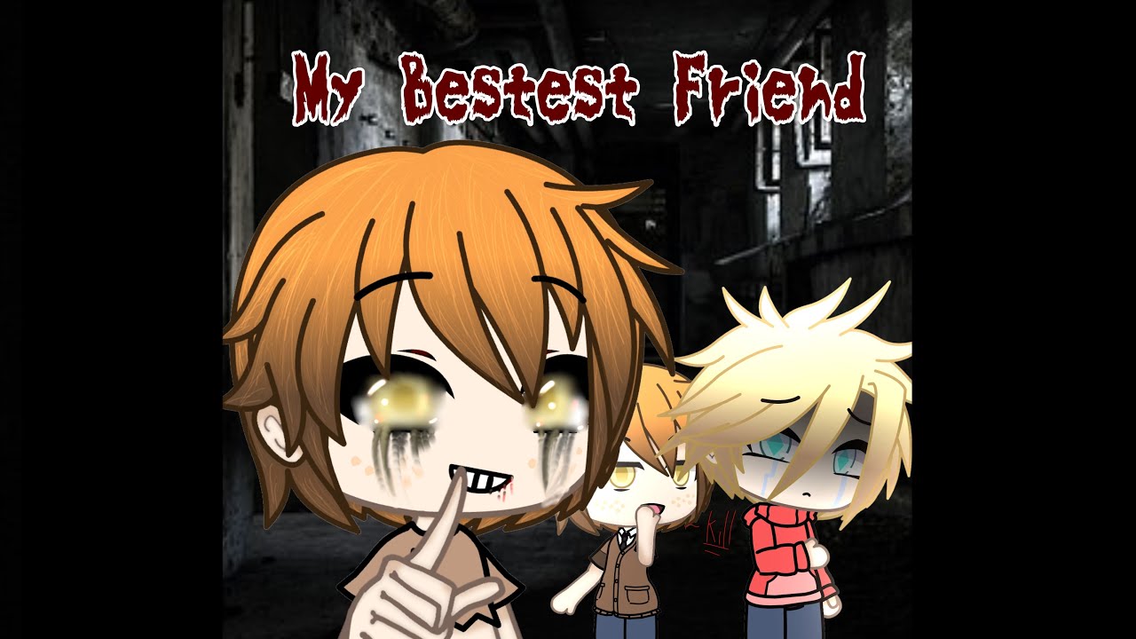My Bestest Friend // Horror GLMM (Gacha Life Mini Movie) // ☆彡 🔞 - YouTube