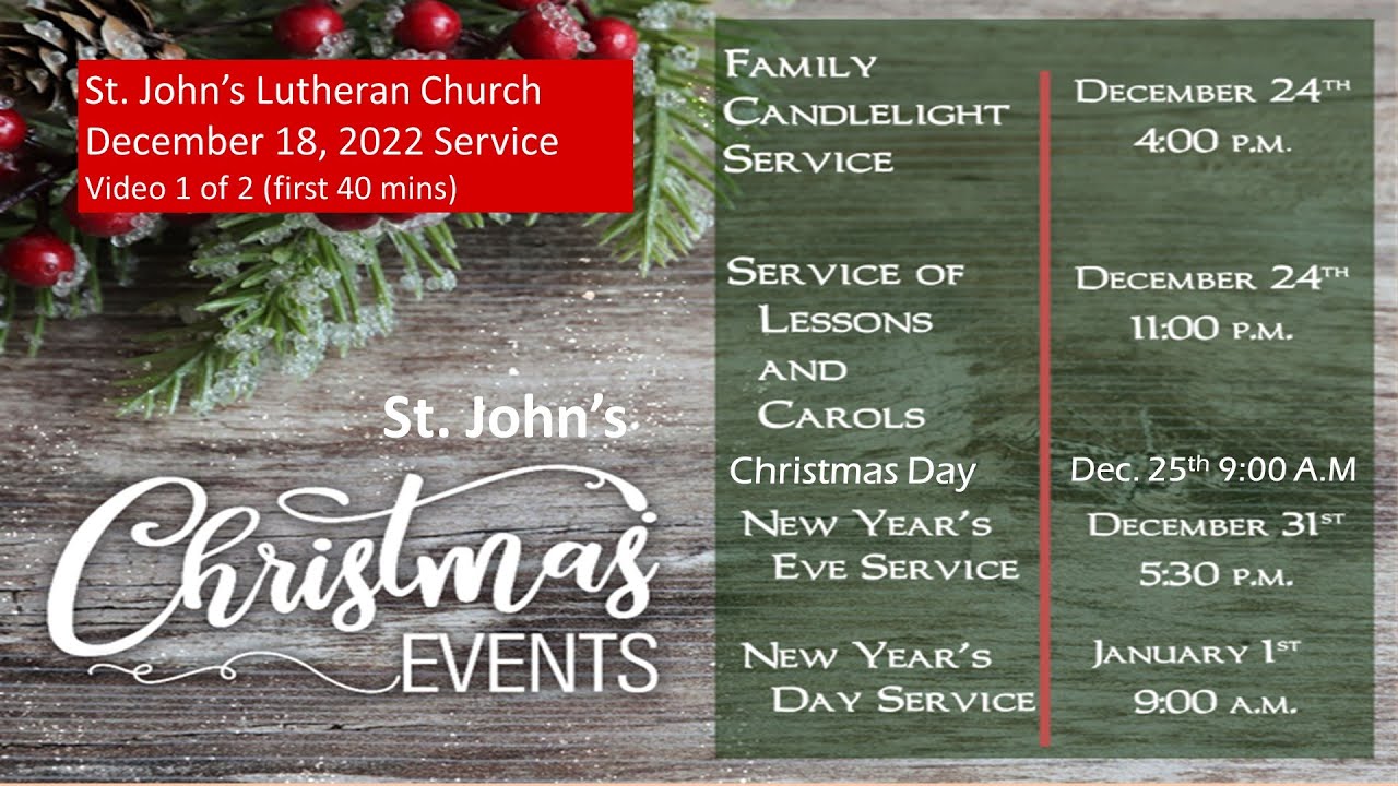 St. John's Lutheran Church Service for the weekend of December 18, 2022 ...