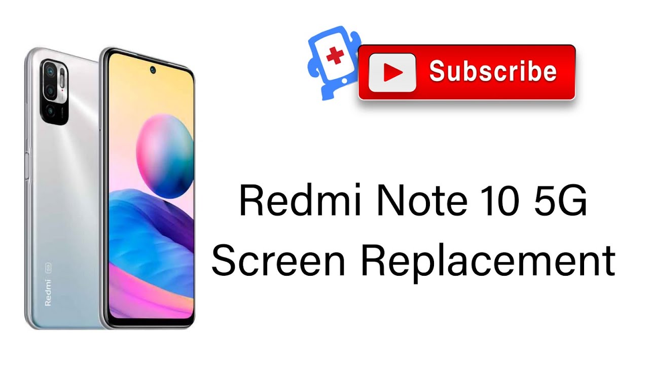 Redmi Note10 5G Screen Replacement, Redmi Note10 5G 屏幕更换 - YouTube