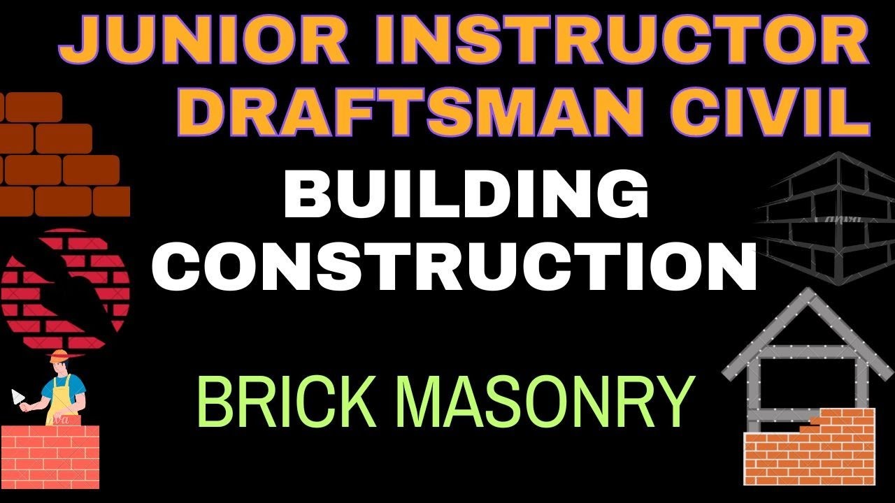 JUNIOR INSTRUCTOR # BUILDING CONSTRUCTION#BRICK MASONRY # - YouTube