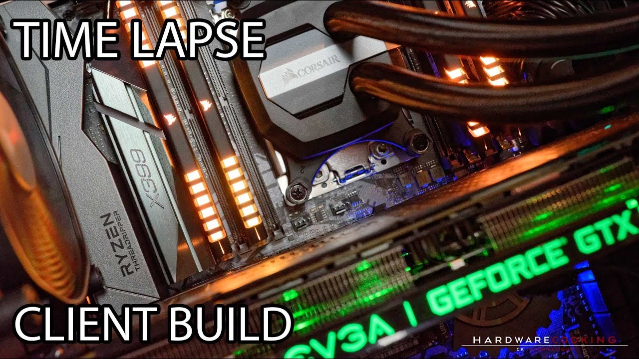 TIME LAPSE BUILD - THREADRIPPER 1950X - EVGA GTX 1080 Ti FTW3 GAMING ...