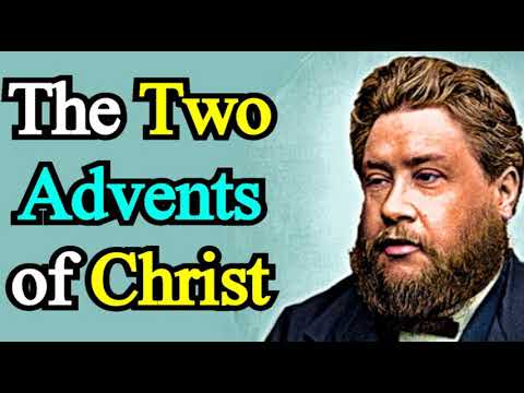 The Two Advents of Christ - Charles Spurgeon Audio Sermons - YouTube