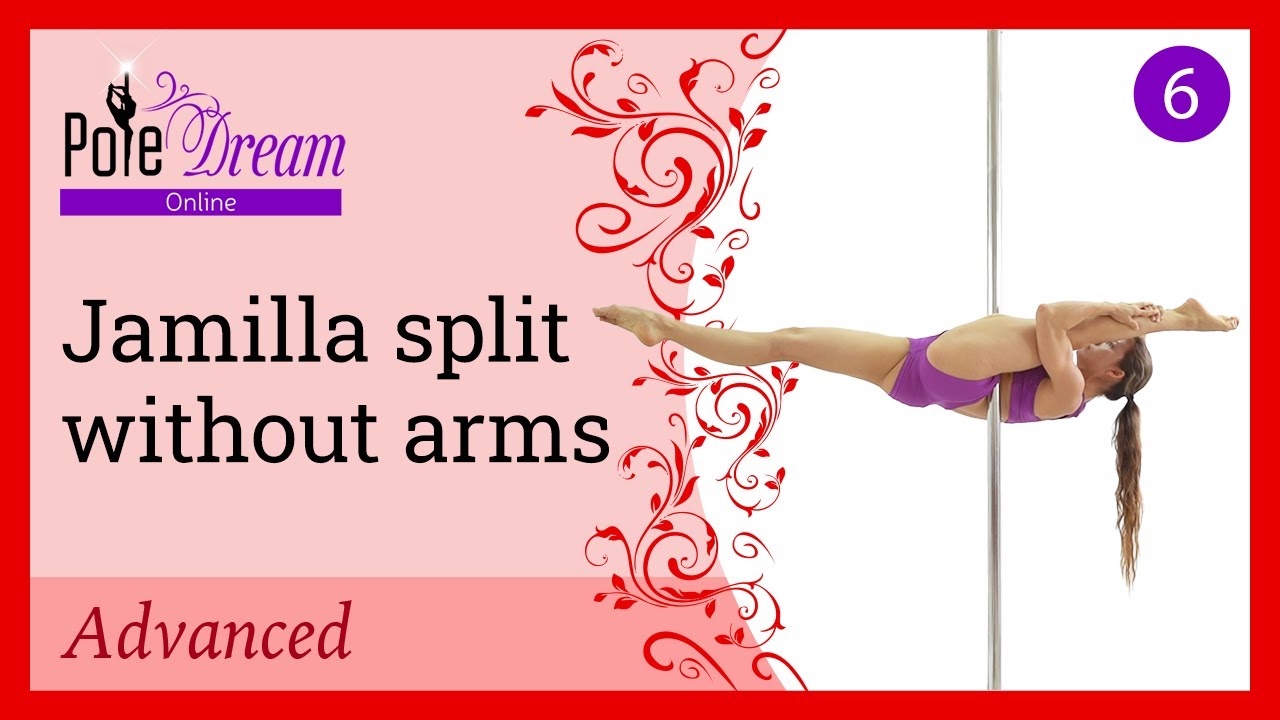 6 - Jamilla Splt Without Arms Pole Move - Advanced level - YouTube