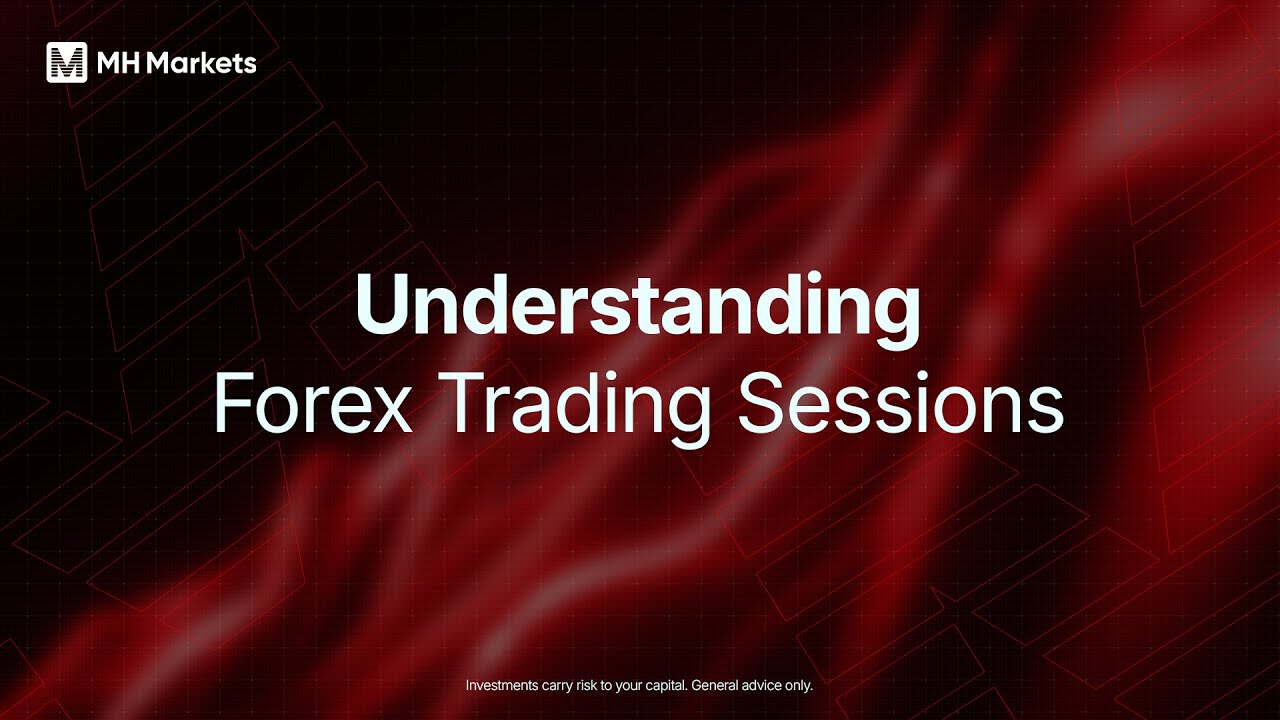 Forex Trading Sessions Explained | MH Markets - YouTube