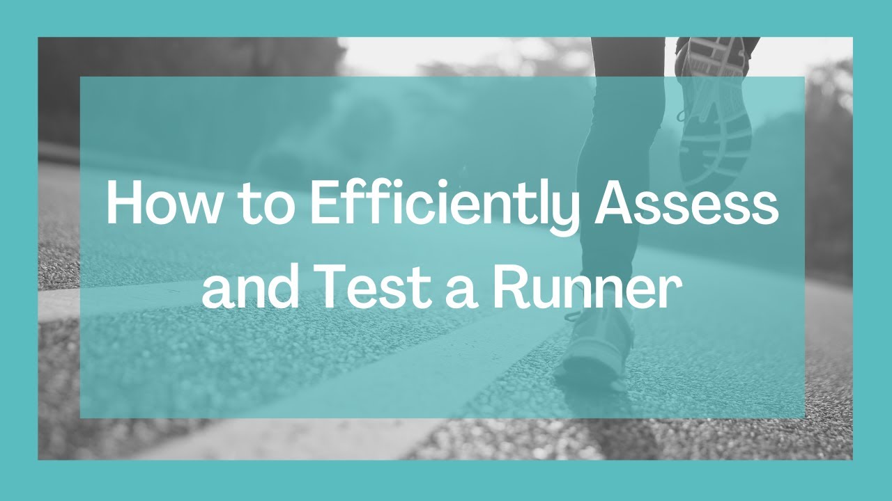 How to Efficiently Assess and Test a Runner - YouTube