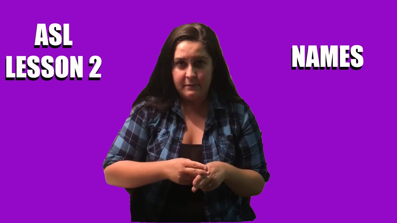ASL: Signing Your Name (Lesson 2) - YouTube