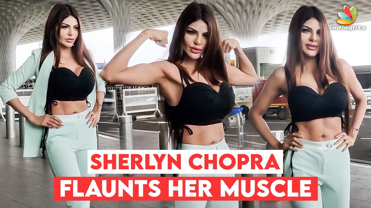 Sherlyn Chopra Flaunts Her Muscle At Airport #sherlynchopra - YouTube