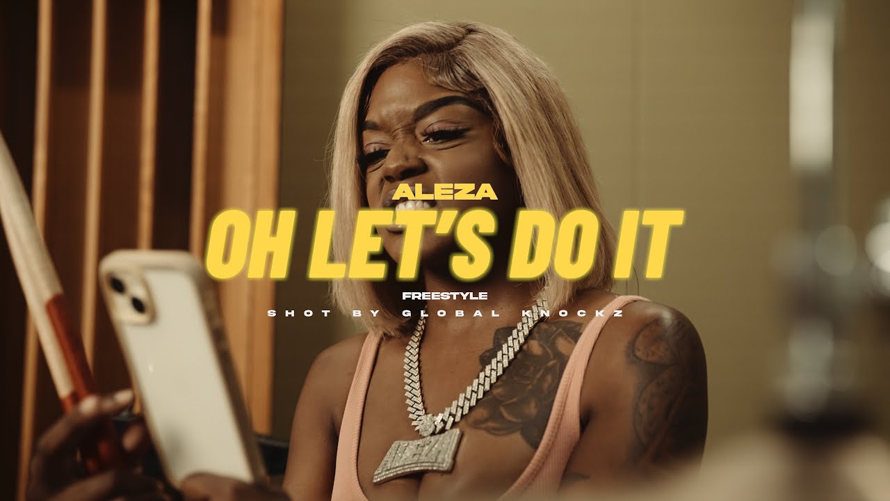 Aleza - Oh Let's Do It Freestyle (Official Studio Video) - YouTube