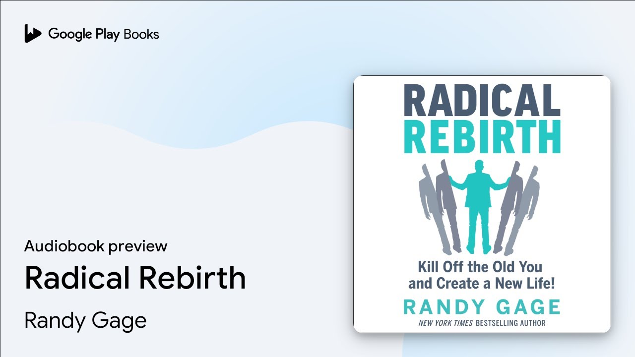 Radical Rebirth by Randy Gage · Audiobook preview - YouTube