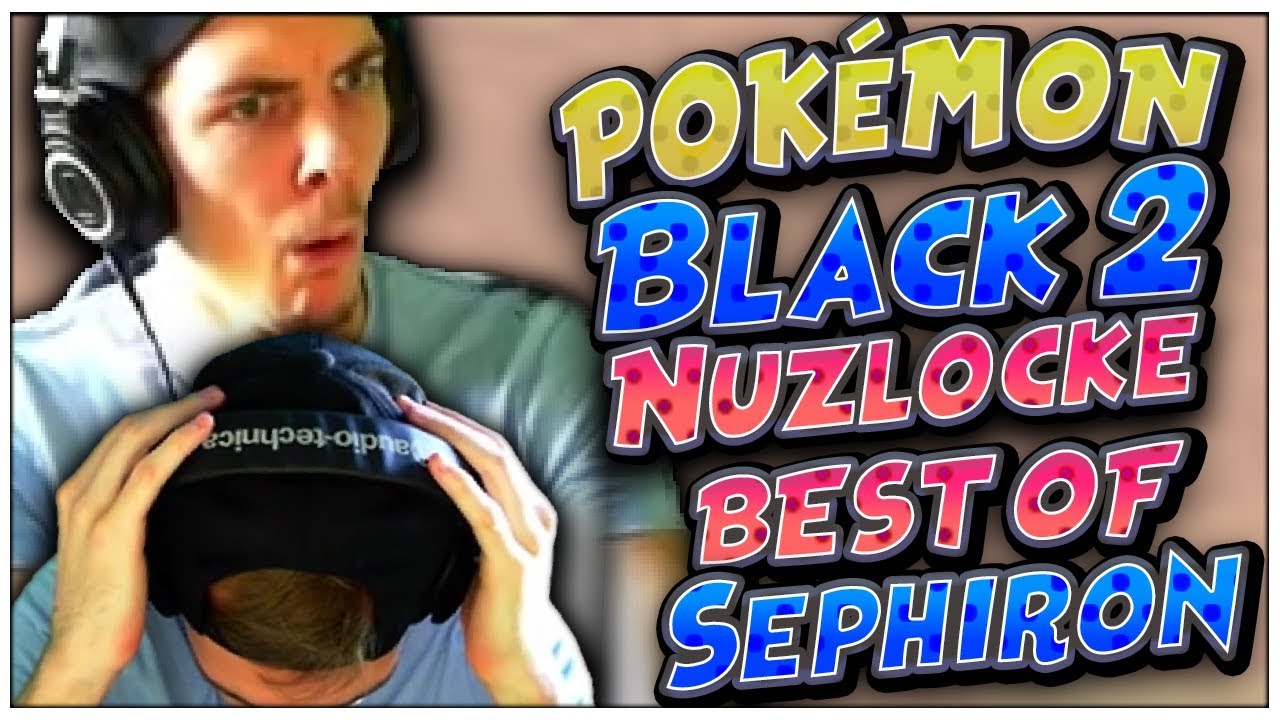 Best of Sephiron - Pokémon Black 2 Nuzlocke [Hürdenmodus] [Part 1-30 ...