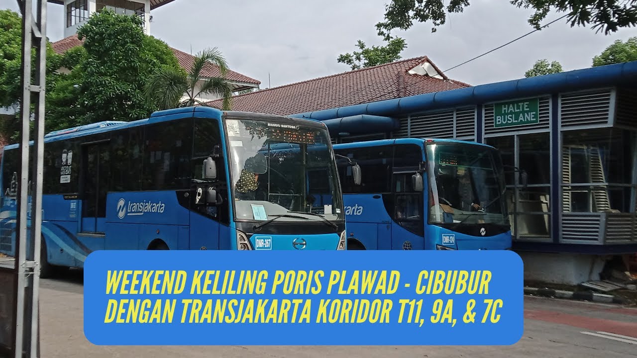 Keliling dari Terminal Poris Plawad ke Cibubur Junction || TransJakarta ...
