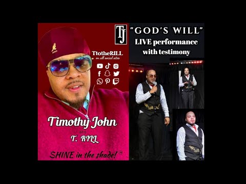 Timothy John aka T. RILL- “GOD’S WILL” EPIC Testimony & Best LIVE ...