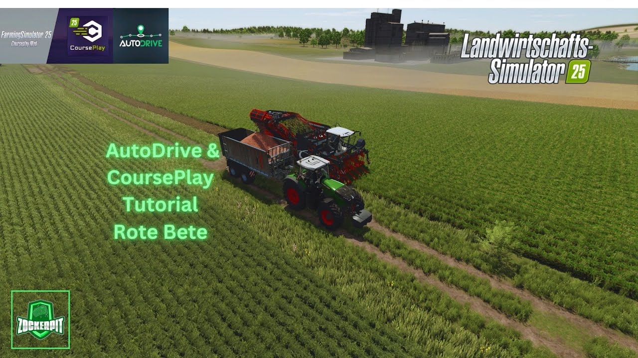 LS25 AutoDrive & Courseplay Tutorial Rote Bete Ernten einstellen und ...