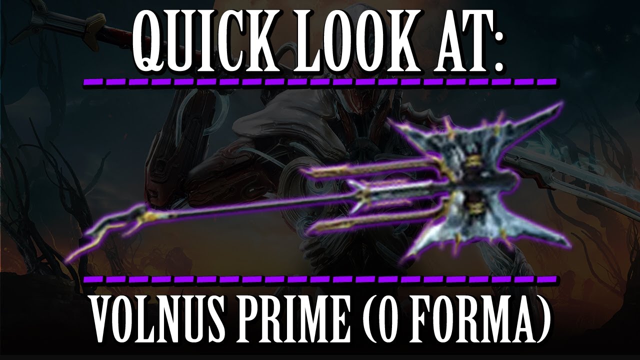 Warframe - Quick Look At: Volnus Prime (0 Forma) - YouTube