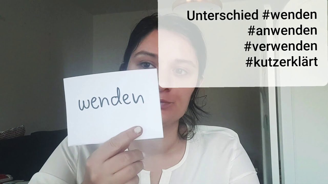 Unterschied wenden, anwenden, verwenden #kurzerklärt - YouTube