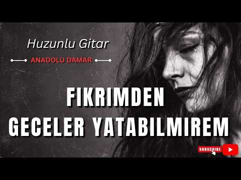 Fikrimden Geceler Yata Bilmirem: Virtuöz Klasik Gitar Yorumu | Ayrılık