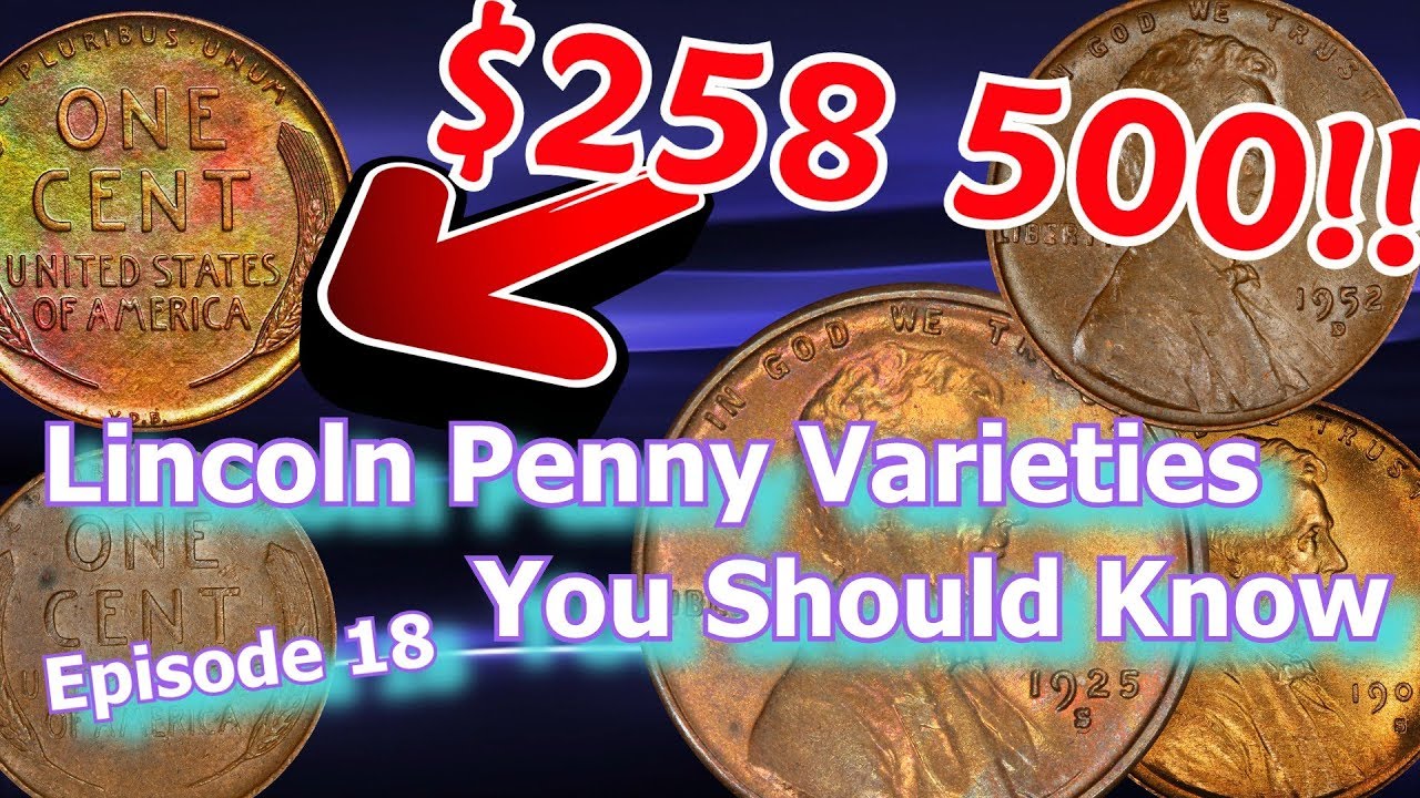 Lincoln Penny Varieties You Should Know Ep. 18 - 1909, 1925, 1952 - YouTube