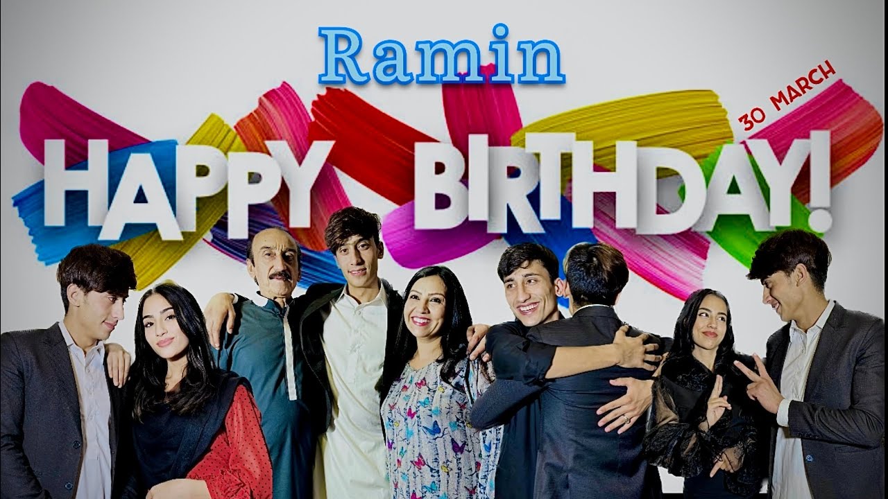 Happy birthday 🎂 ramin 🌍🫶 - YouTube