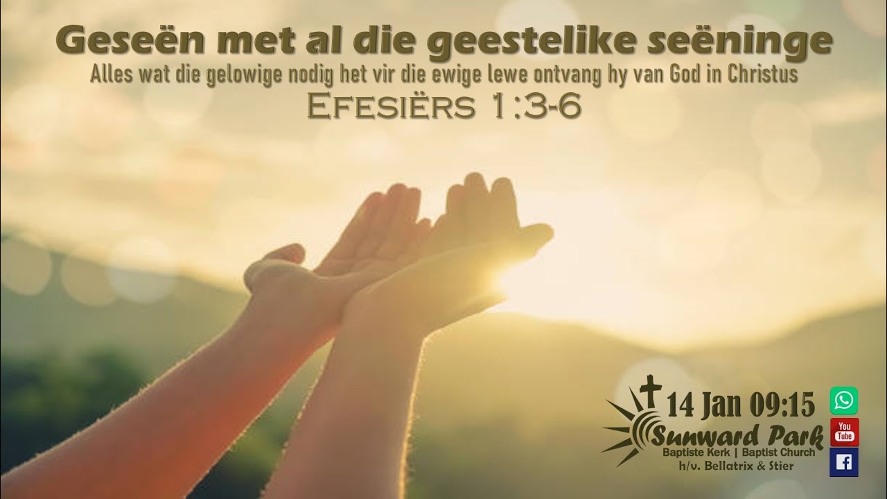 Geseën met al die geestelike seëninge - Efesiërs 1:3-6 - YouTube
